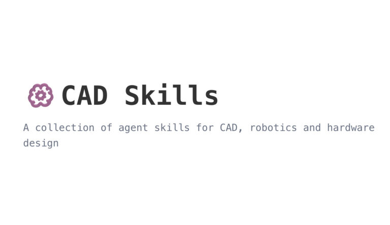 CAD Skills: Open source collection teaches coding agents parametric CAD ...